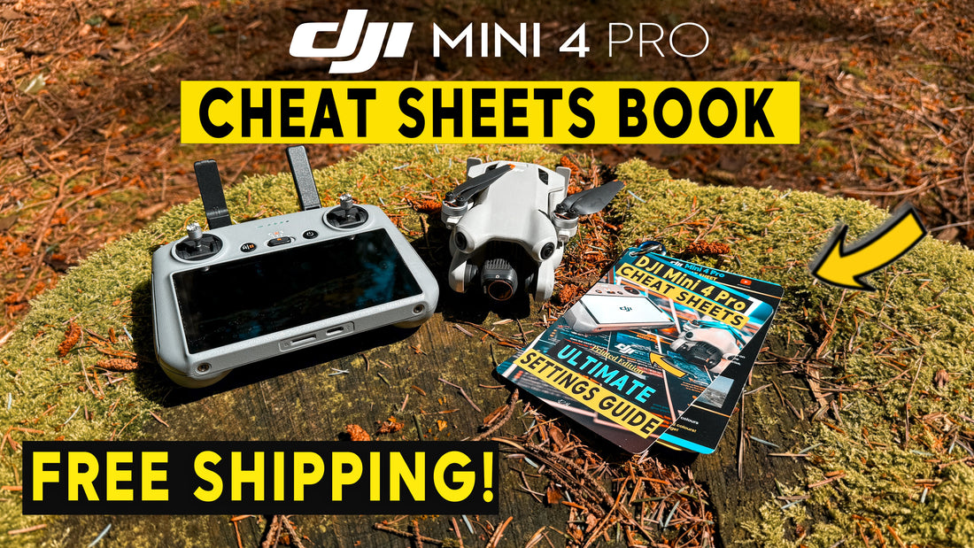 DJI Mini 4 Pro ULTIMATE CHEAT SHEETS - FLY APP SETTINGS BOOK – DMProVisuals